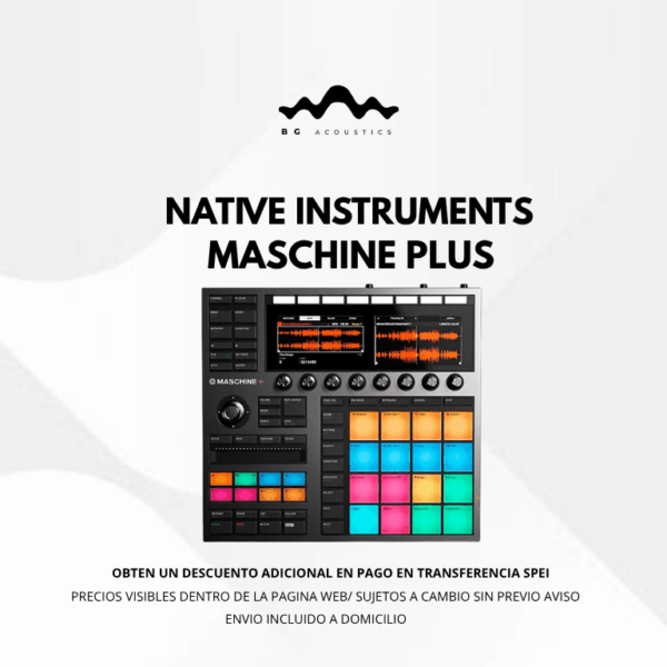 NATIVE MASCHINE PLUS - BG Acoustics | Equipos Profesionales de Audio